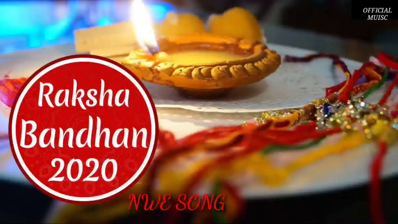 New Rakhi song 2020 | New Raksha bandhan song 2020 - YouTube