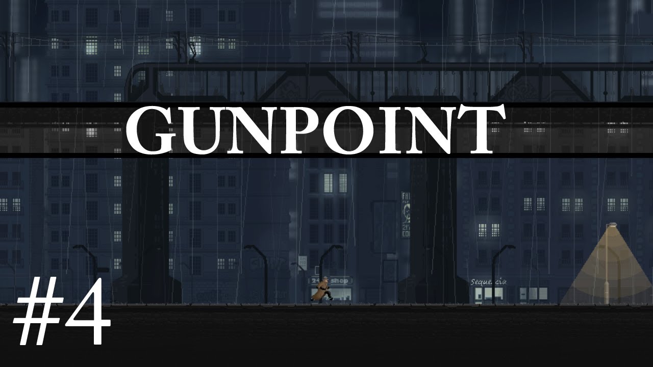 Gunpoint - #4 Working For The Man - YouTube