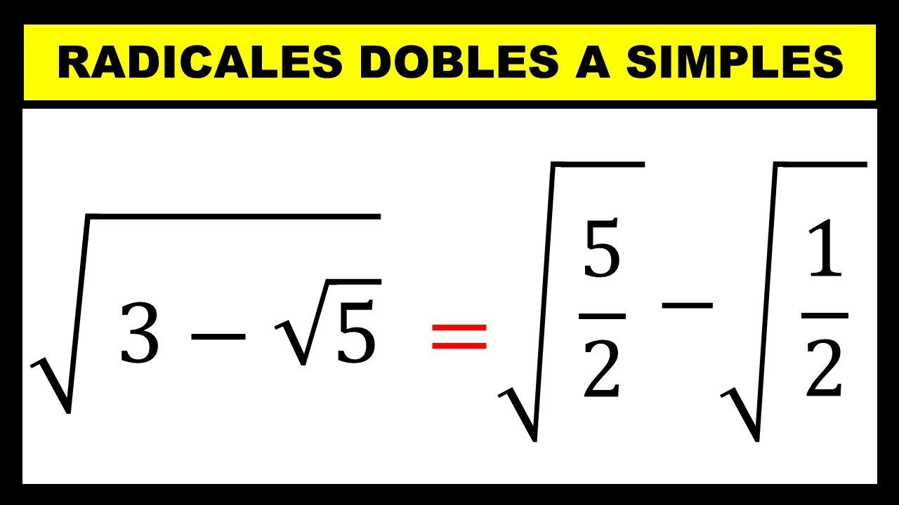 Radical Doble A Radicales Simples Ra z Doble A Ra z Simple radical-doble-a-radicales-simples-ra-z-doble-a-ra-z-simple