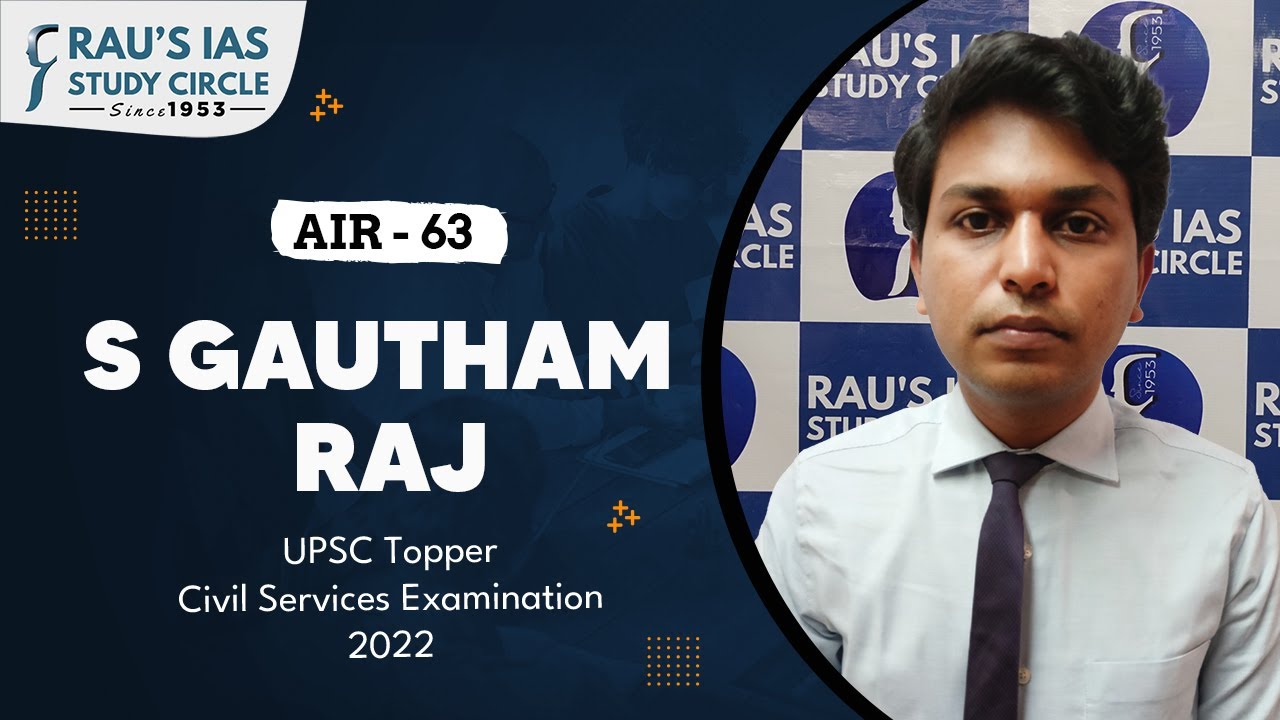 S Gautham Raj | AIR 63, UPSC CSE 2022 | UPSC IAS Topper | Rau's IAS ...