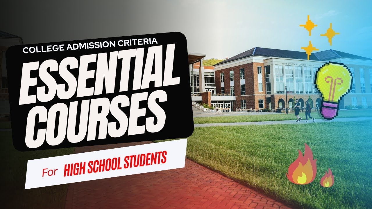 Are You Taking the Right High School Courses for College Acceptance ...
