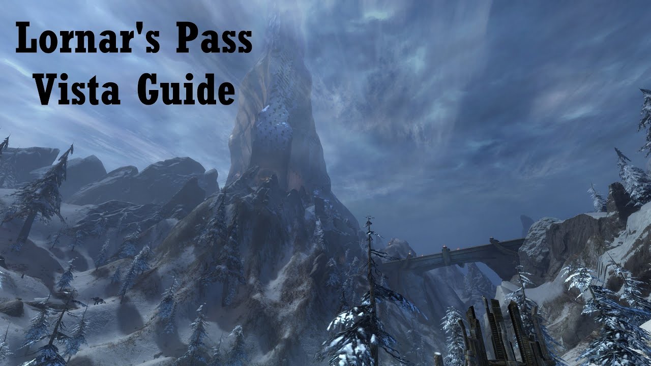 Lornar's Pass Vista Guide - YouTube
