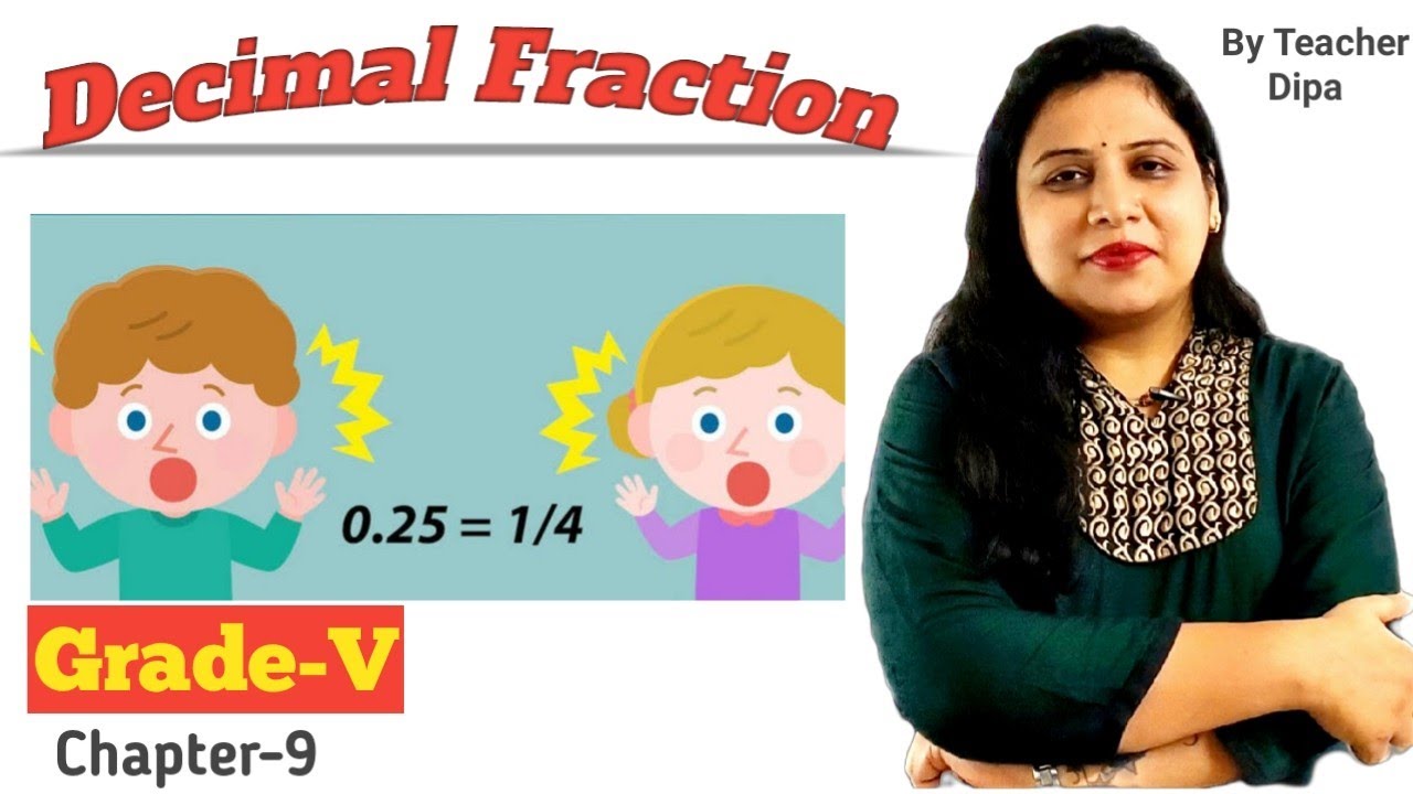 Conversion Of A Fraction Into A Decimal Fraction Grade 5 Chapter 9 Conversion Of A Fraction Into A Decimal Fraction Grade 5 Chapter 9