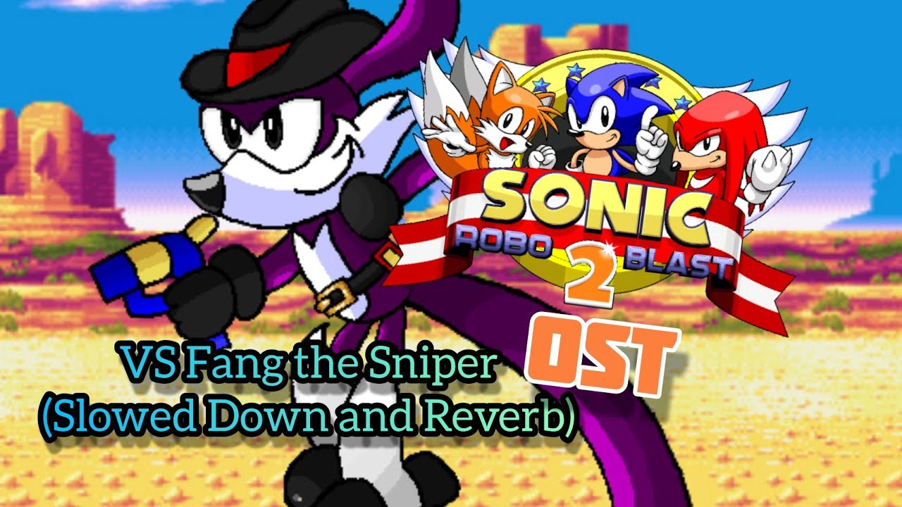 SRB2 OST - VS Fang the Sniper ( Slowed and Reverb ) - YouTube