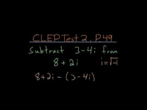 CLEP College Algebra: Subtracting Complex Numbers - YouTube