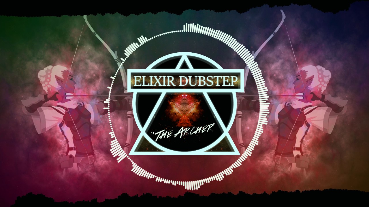 Elixir Dubstep | The Archer - YouTube