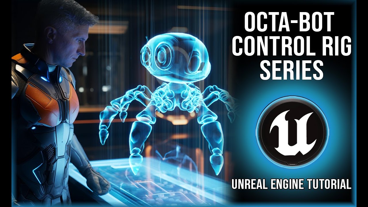 Octa Bot Series - Animation Control Rig | Unreal Setup and Rigging - YouTube