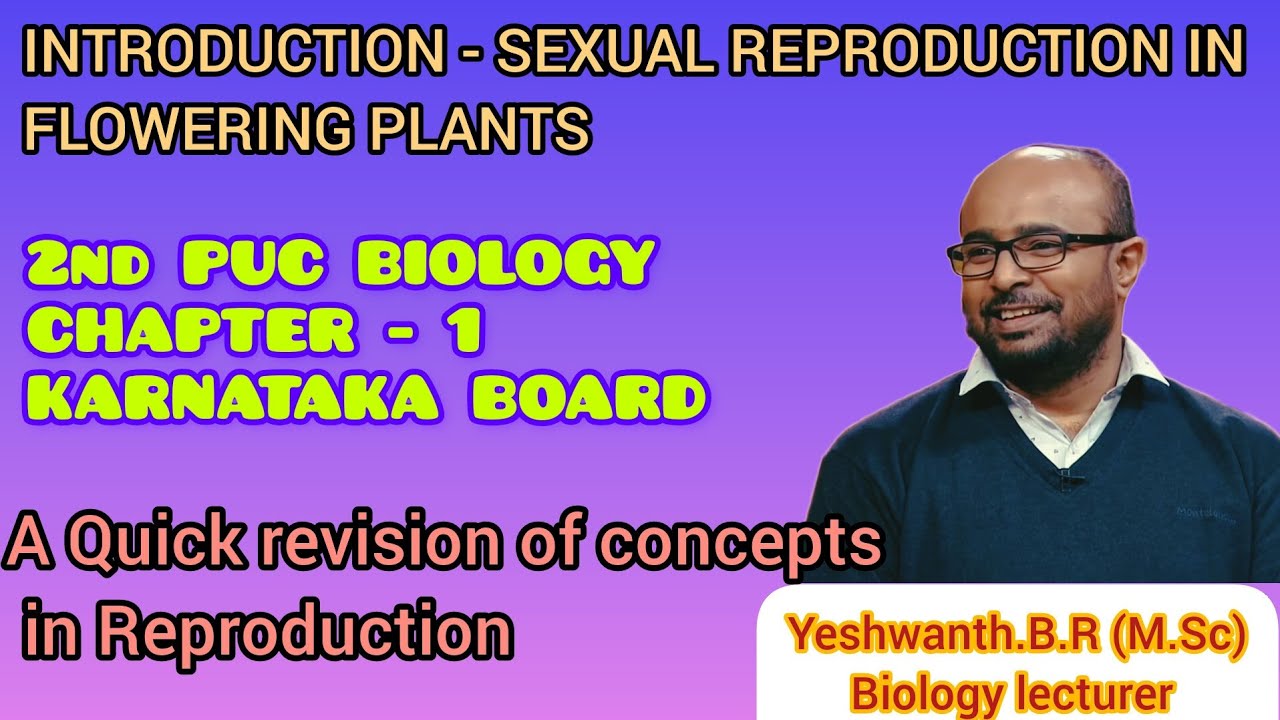 Chapter 1 Intro Sexual Reproduction In Flowering Plants Ncert Karnataka Pu Board Class