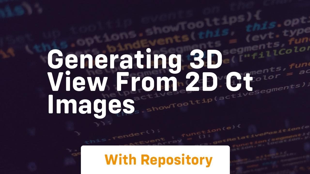 Generating 3d view from 2d ct images - YouTube