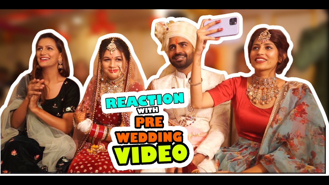 REACTION WITH PRE WEDDING VIDEO | SPS STUDIO | INDIA - YouTube