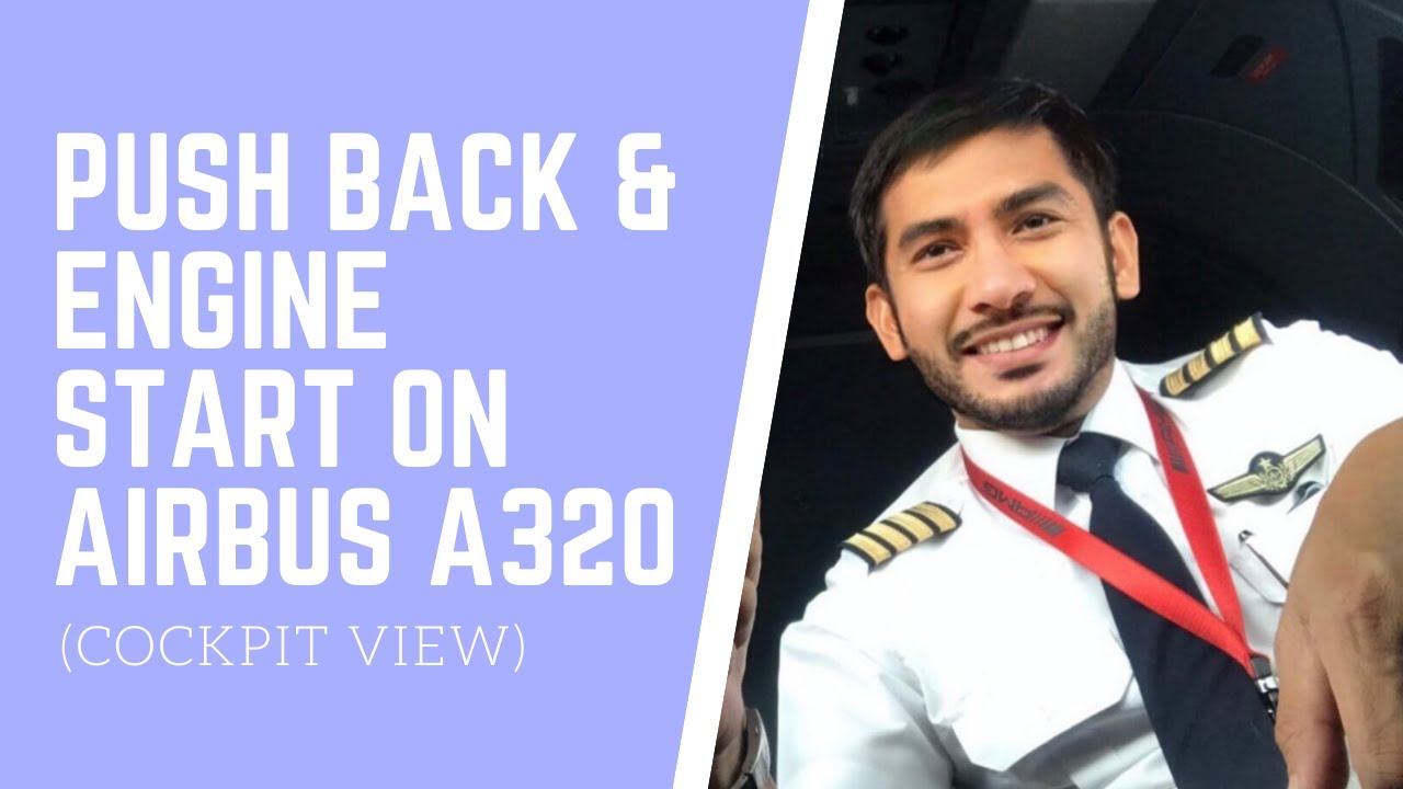 PUSH BACK AND ENGINE START ON AIRBUS A320 (COCKPIT VIEW) - YouTube