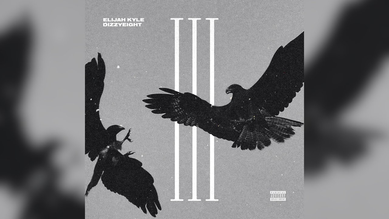 Elijah Kyle & DizzyEight - III (Official Audio) - YouTube