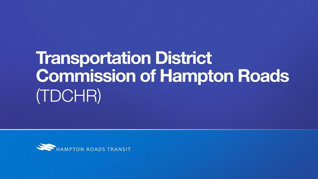 Transportation District Commission of Hampton Roads (TDCHR) Work ...