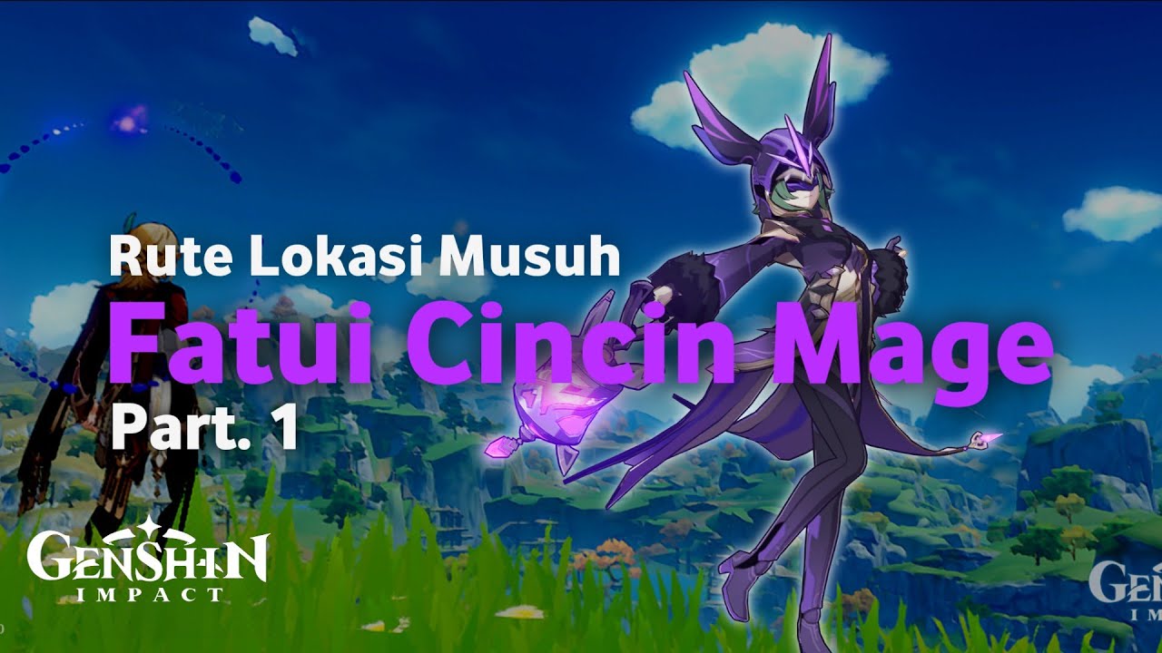 Panduan Lokasi Musuh Fatui Cincin Mage Part 1 | Panduan Genshin Impact ...