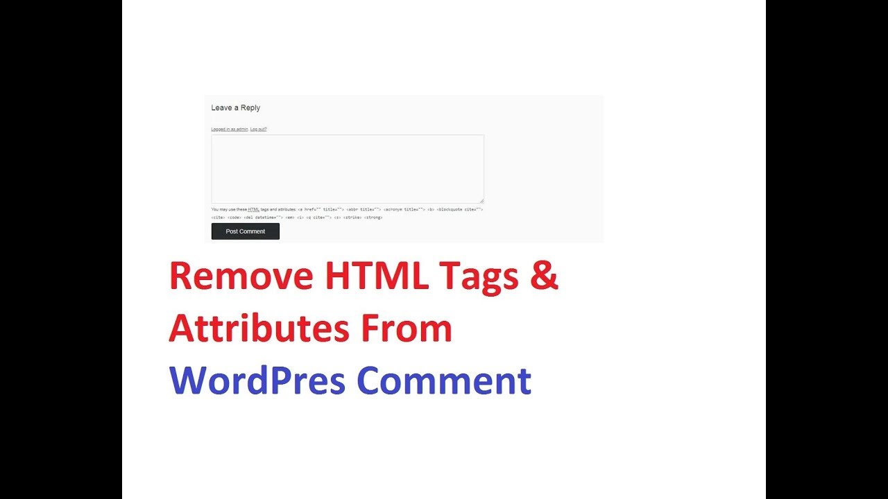 How To Remove HTML Tags Attributes From WordPress Comment YouTube How To Remove HTML Tags Attributes From WordPress Comment YouTube