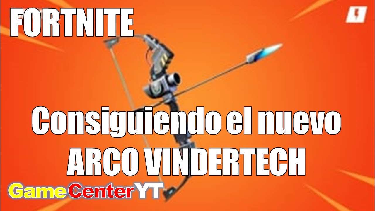 Consiguiendo el NUEVO ARCO VINDERTECH FORTNITE Salva el Mundo - YouTube