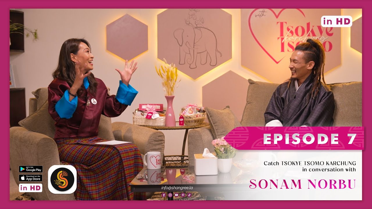 With Love, Tsokye Tsomo Karchung Episode 7 I Episode Short I Sonam ...
