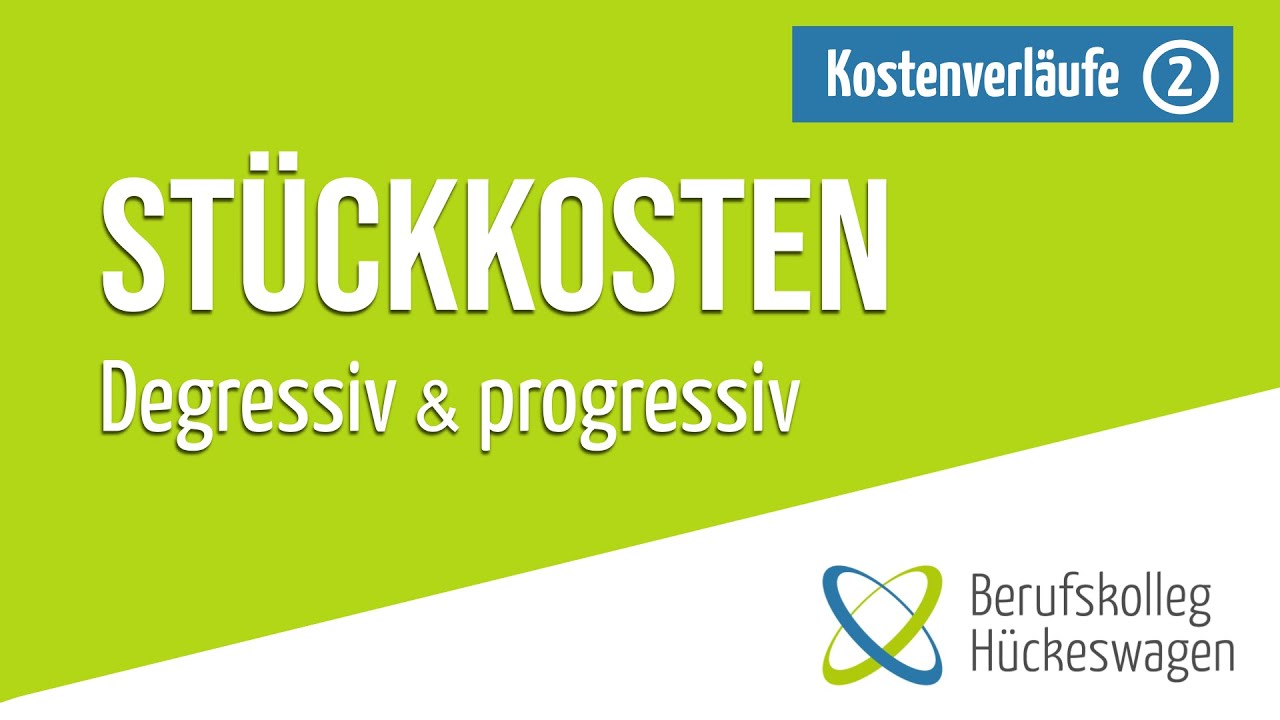 Stückkosten einfach erklärt: degressiv, progressiv, konstant ...