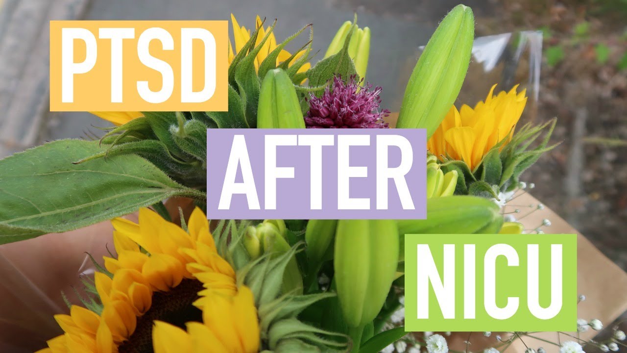 MY PTSD STORY - PTSD AFTER NICU - YouTube