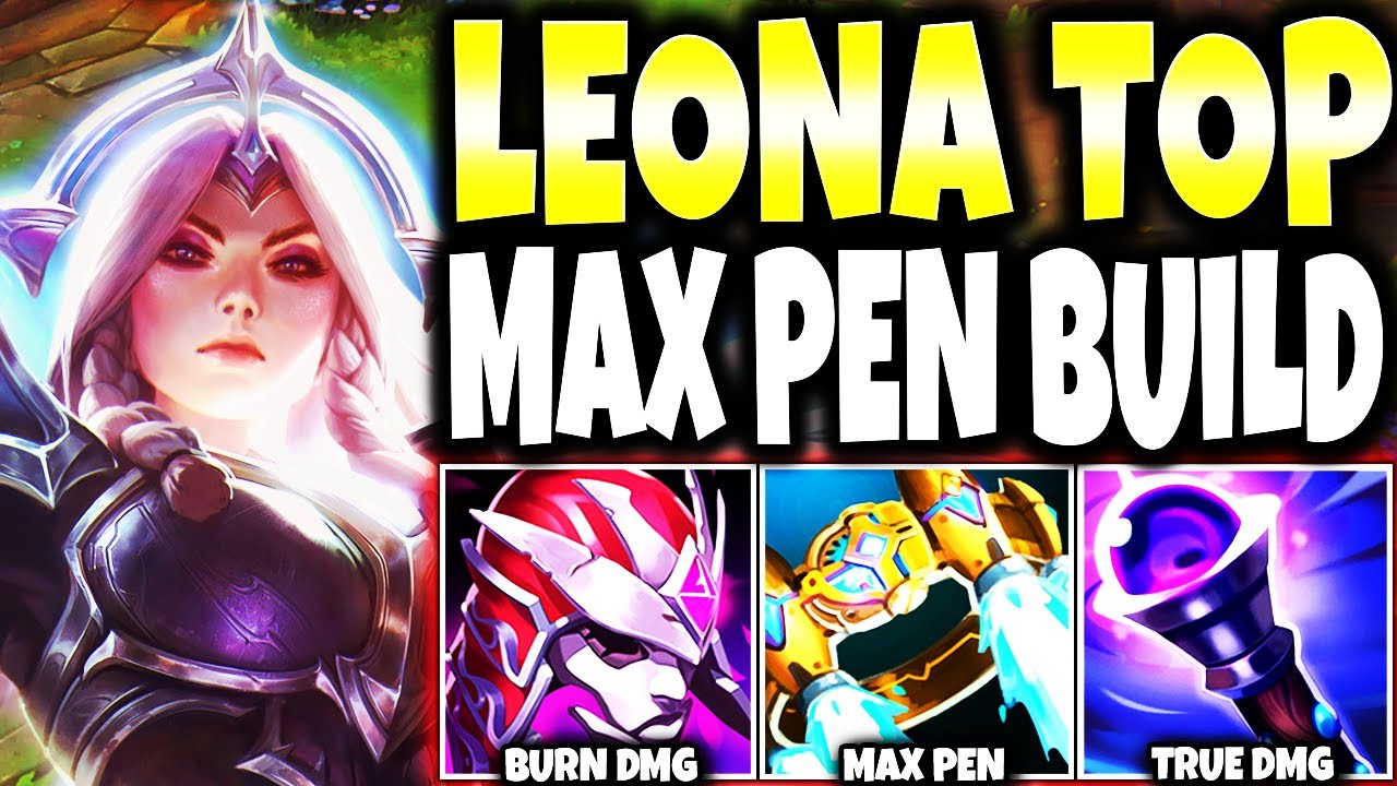 My Max Pen Leona Top Lane Build is here to ONE SHOT and PUNISH Range ...