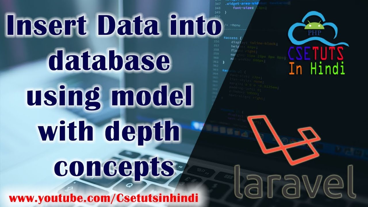 15laravel In Hindi Insert Data Into Database Using Model With Depth Concepts Youtube 8931