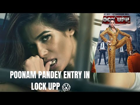 Lock Upp Reality Show Ep 1 Poonam Pandey entry Full Performance Video ...