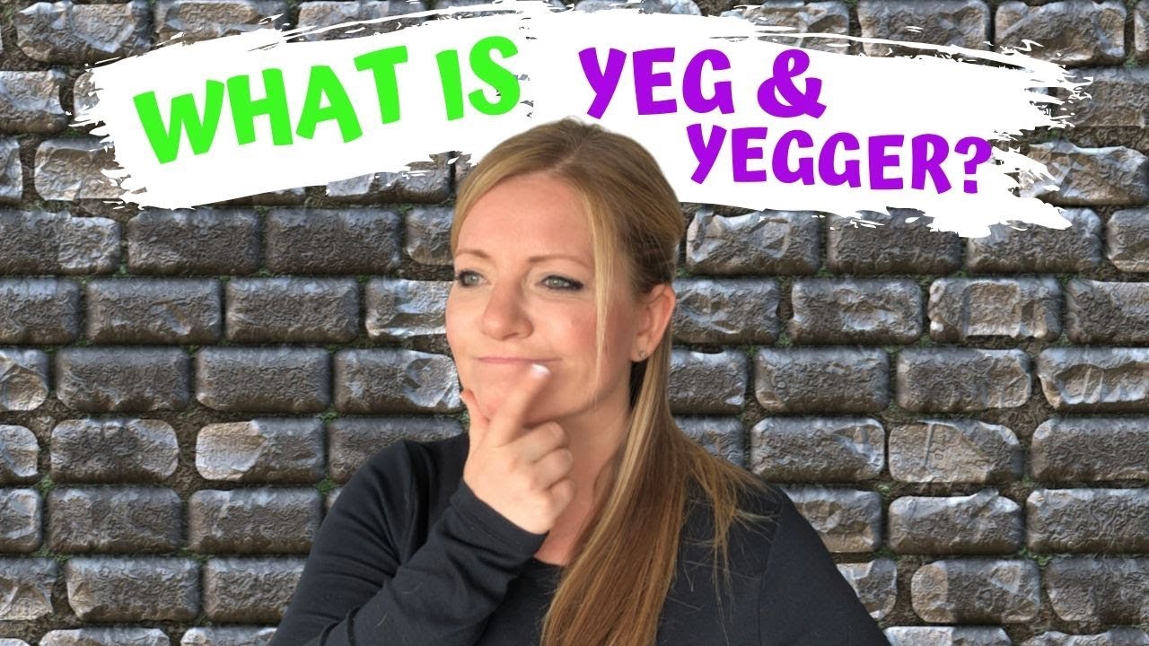 What is a YEG and YEGGER? - YouTube