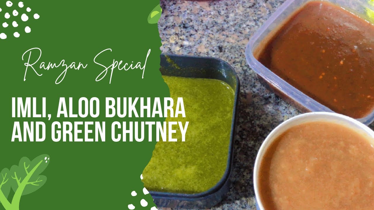 Imli, Alu bukhara and Green Chatney|Ramzan Special Chutni # ...