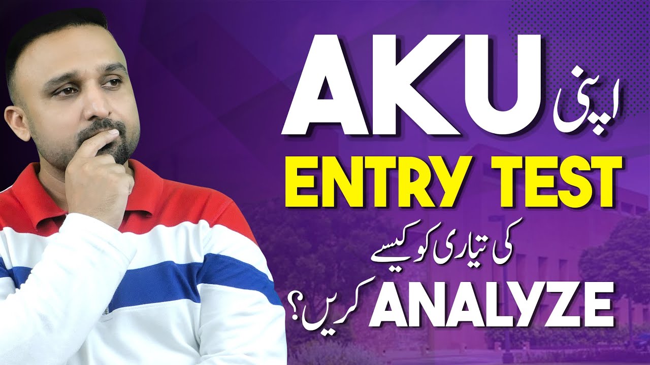 "Cracking the Code: Mastering Your AKU Entry Test Preparation ...
