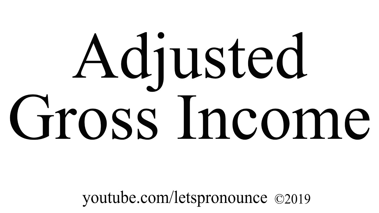 How To Pronounce Adjusted Gross Income YouTube how-to-pronounce-adjusted-gross-income-youtube