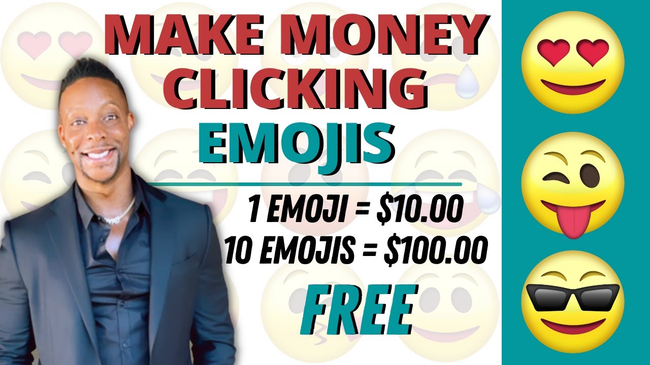 Get Paid To Click On Emojis ($10.00 Per Click) FREE (Make Money Online ...