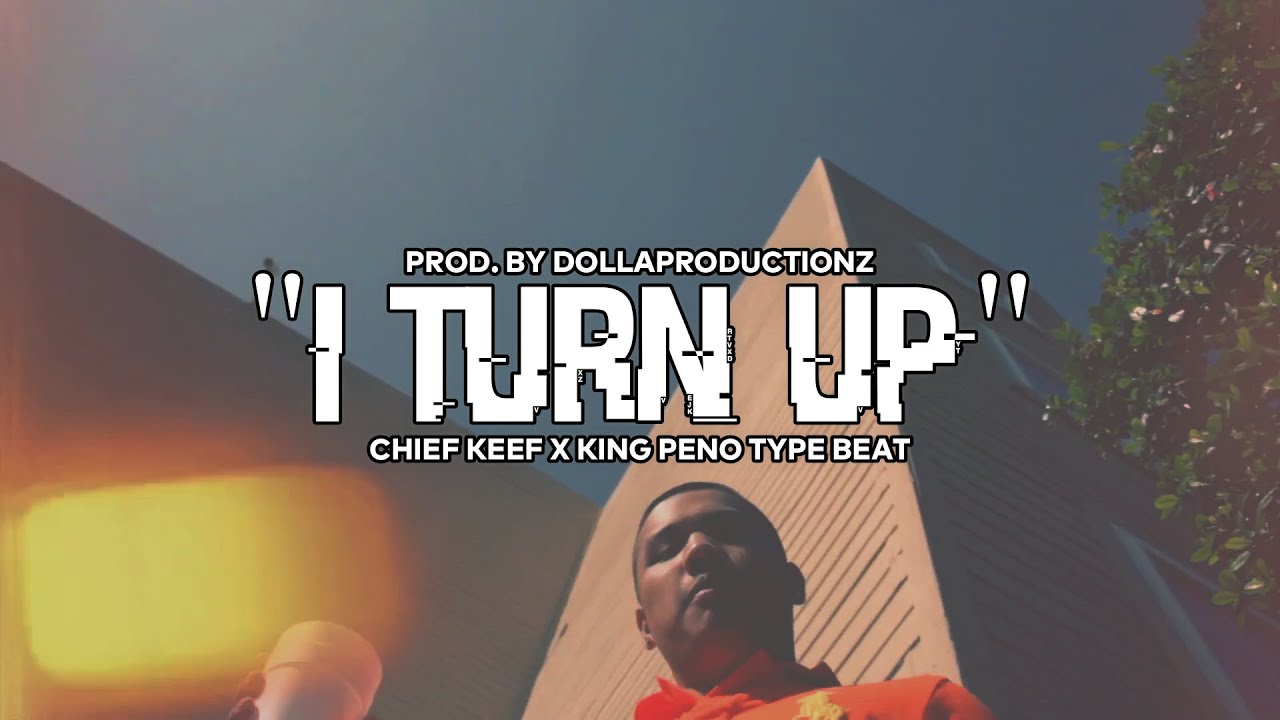 [FREE] *Futuristic* Chief Keef x King Peno Type Beat "I Turn Up" (prod ...