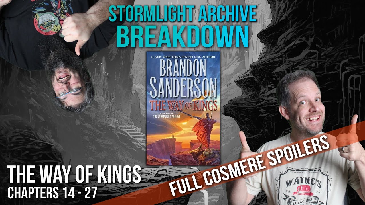 Breakdown of The Stormlight Archive Chapters 14-27 of The Way of Kings ...