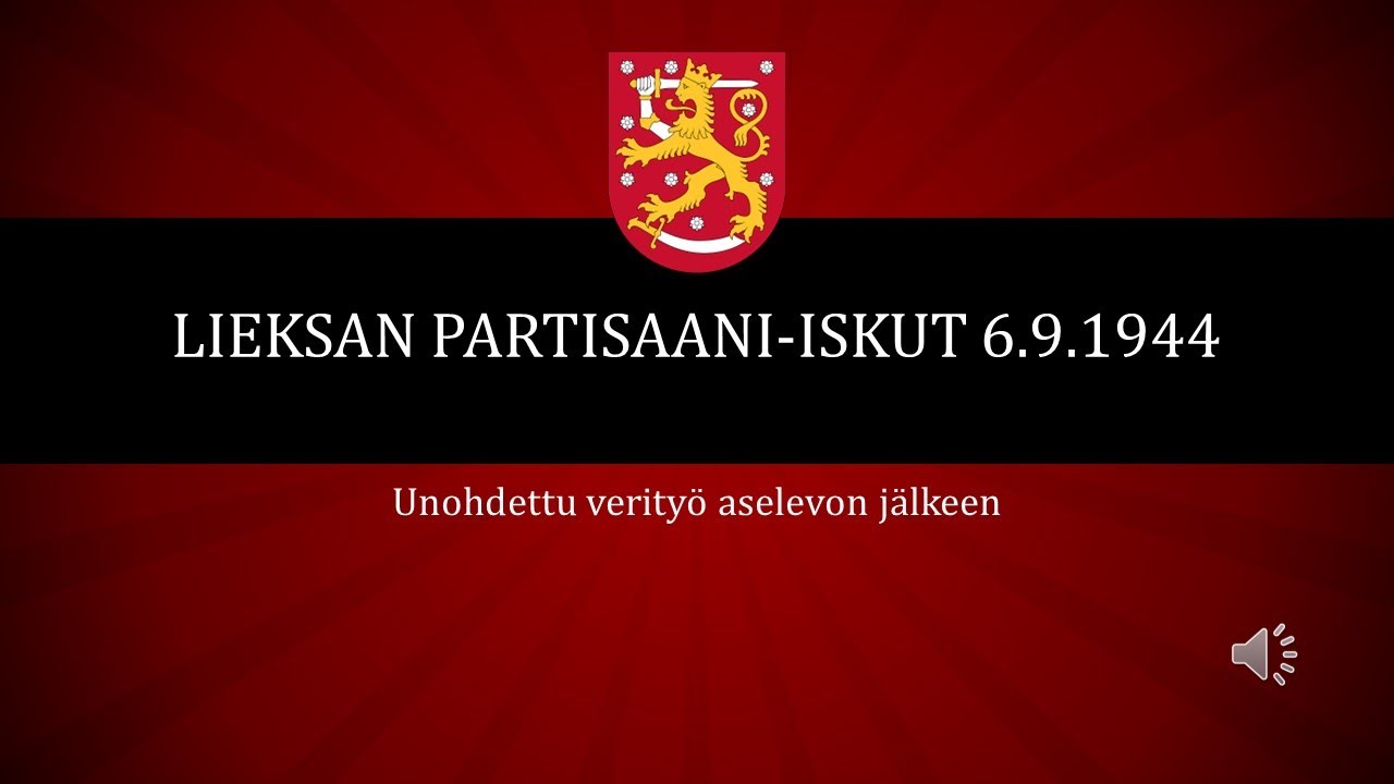 Sotarikos sodan jälkeen - partisaani-isku aselevon jälkeen Lieksassa 6. ...