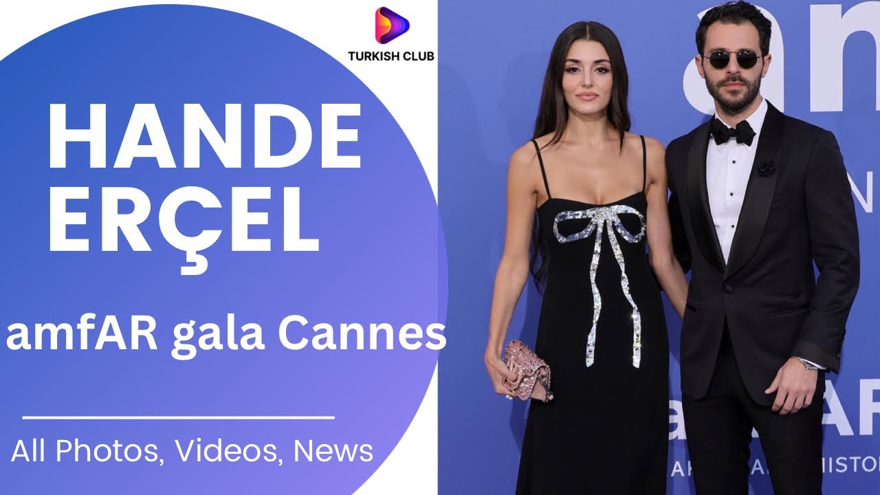 Hande Erçel at amfAR gala in Cannes - YouTube