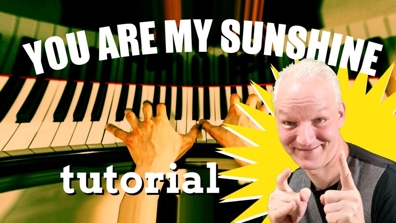 You Are My Sunshine, Piano Tutorial , Country Piano - YouTube