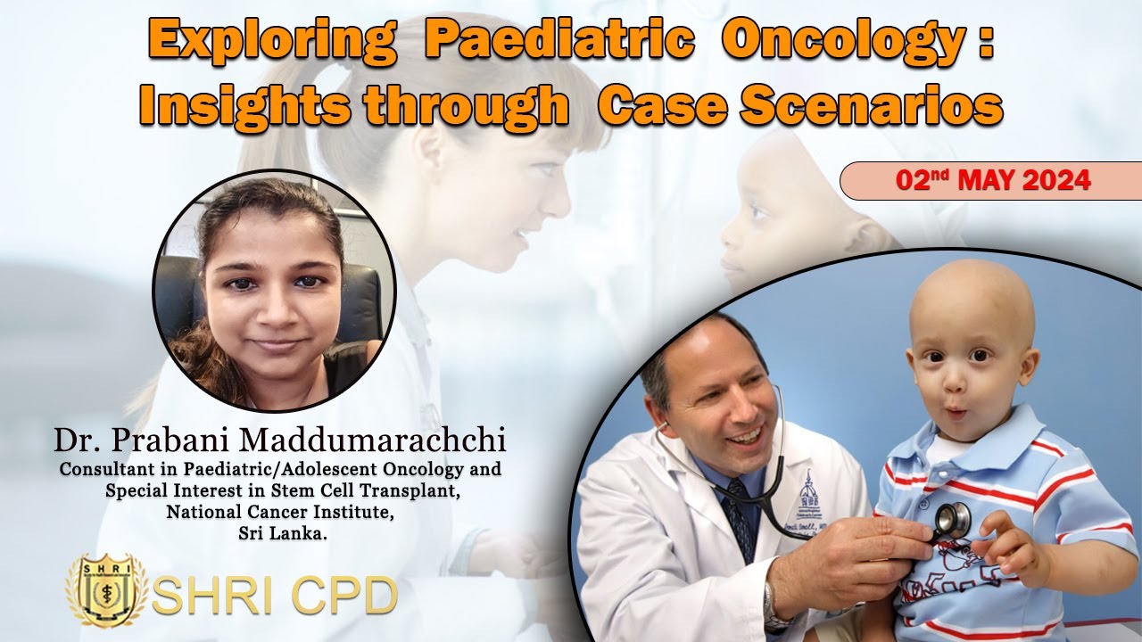 Exploring Paediatric Oncology Insights through Case Scenario - Dr ...
