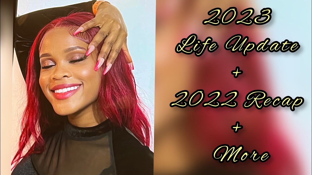 2023 Life Update - Relocating, Travelling, Birthday Soon! + 2022 Recap ...