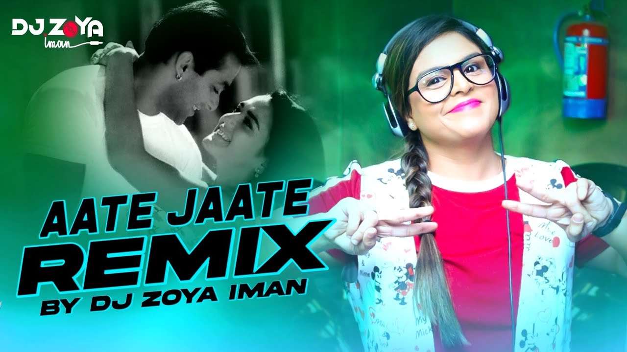 AATE JAATE - DJ ZOYA IMAN REMIX (PROMO) - YouTube