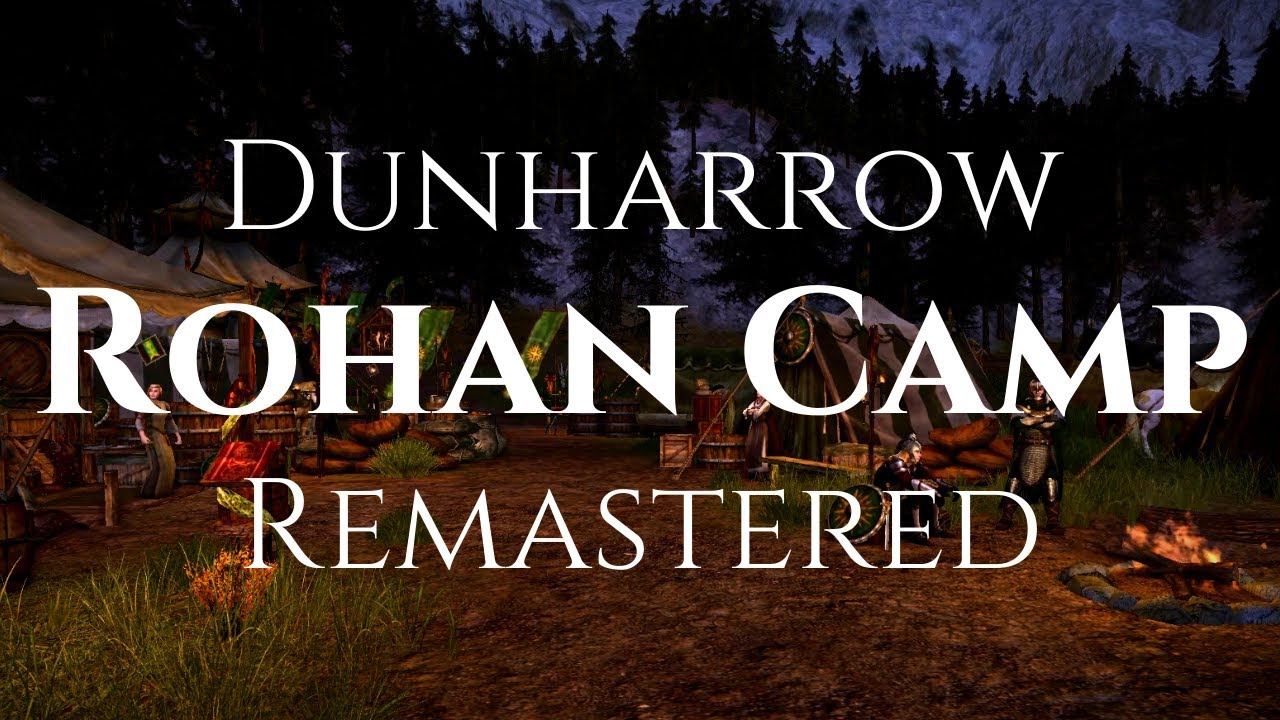 LOTRO | Rohan Camp | Dunharrow At Night | Remastered - YouTube