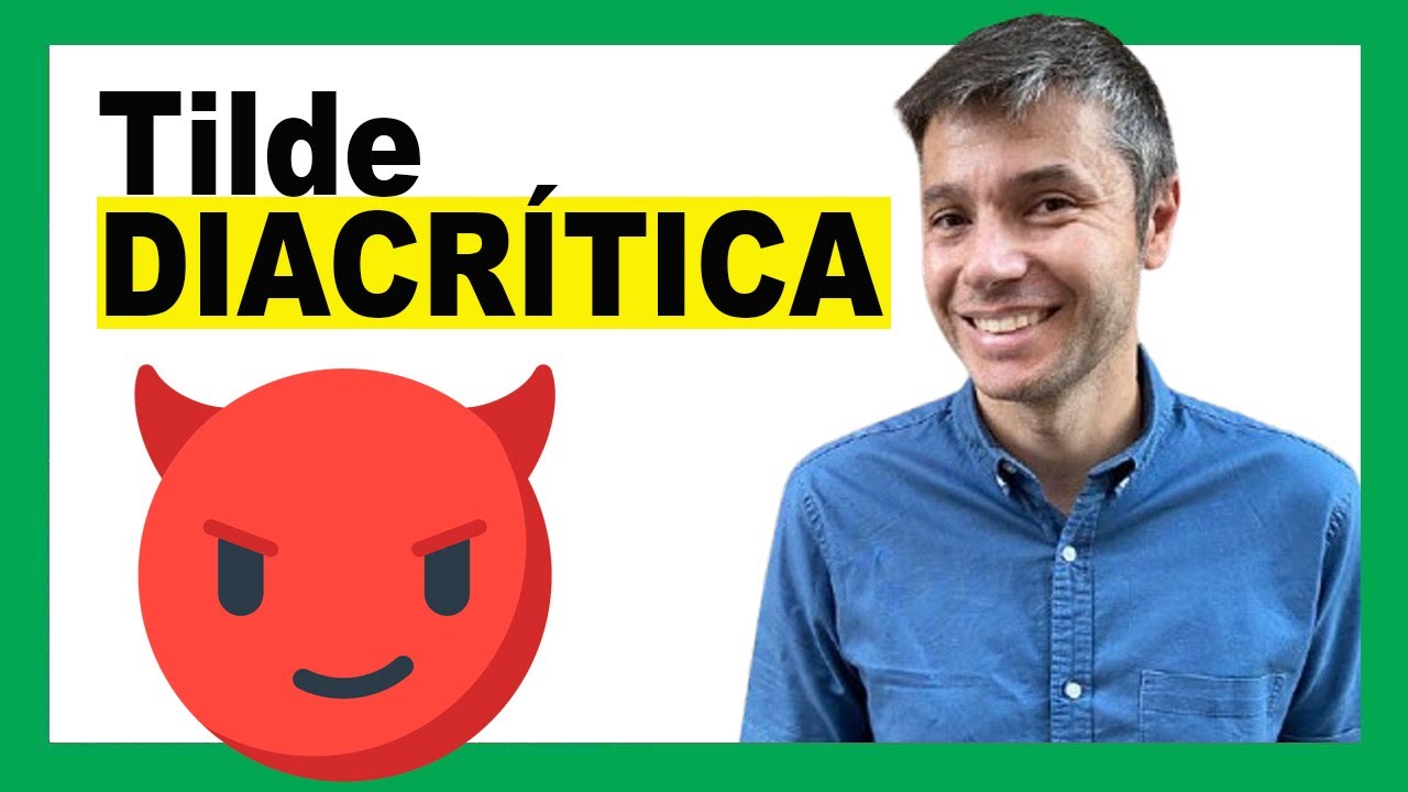 TILDE diacrítica: Qué es, Cuándo Usarla y EJEMPLOS Fáciles - YouTube