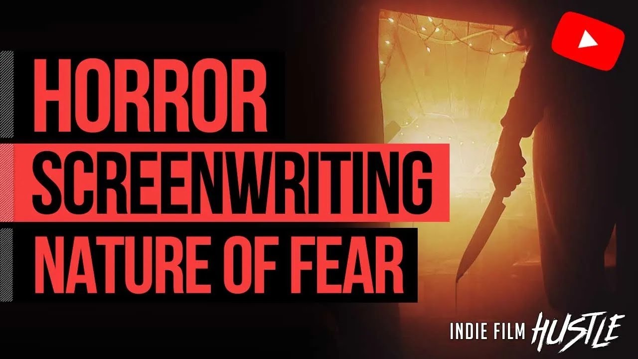 Horror Screenwriting - The Nature of Fear with Devin Watson - YouTube