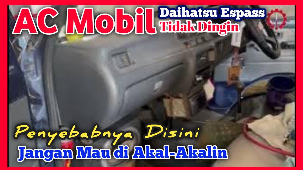 Penyakit AC mobil Daihatsu expass tidak dingin hanya keluar angin - YouTube
