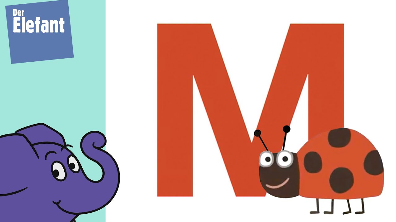 Buchstabe M - M wie Marienkäfer | Der Elefant | WDR - YouTube