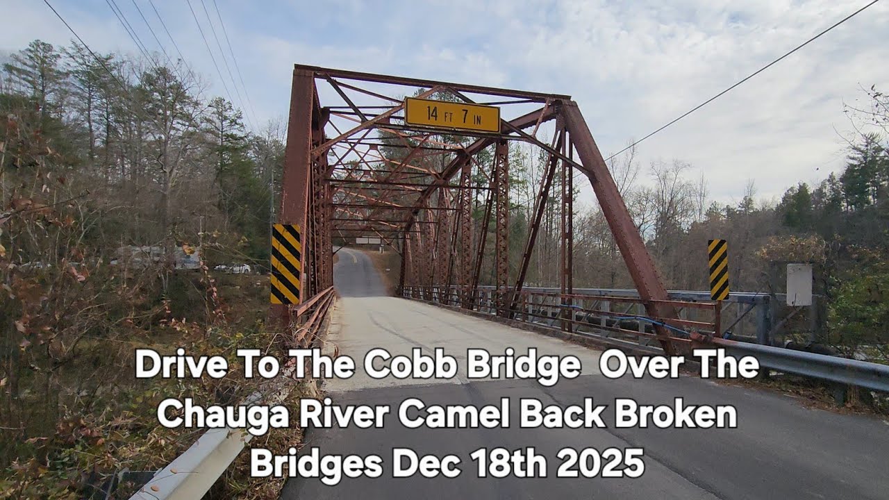 Cobb Bridge Chuaga River Dec 18th 2025 #Cobbbridge #brokenbackbridges # ...