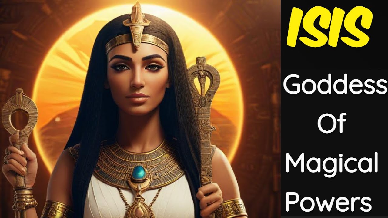 Isis Goddess of Magic, Shape Shifting Goddess in Ancient Egyptian ...