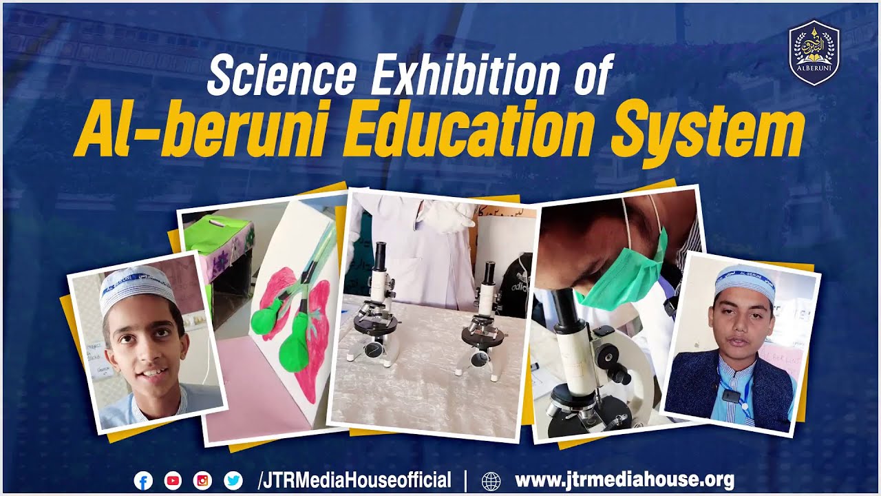 Science Exhibition of Al.Beruni Education System Jamia Tur Rasheed ...