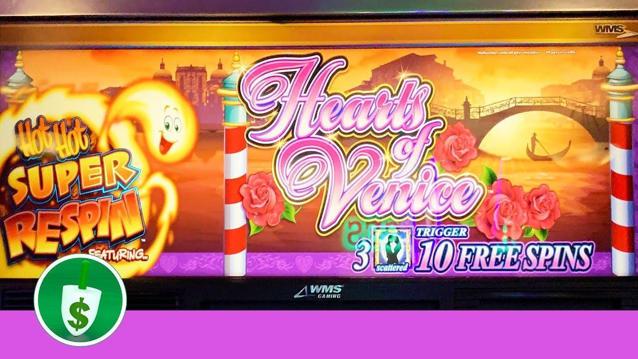Hearts of Venice Hot Hot Super Respin slot machine, bonus - YouTube
