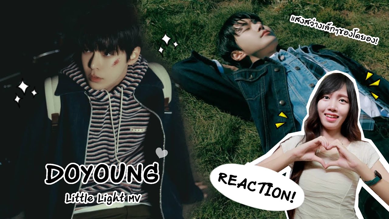 DOYOUNG 도영 '반딧불 (Little Light)' MV (REACTION!) แสงสว่างเล็กๆของโดยอง! | Peakfan Story - YouTube