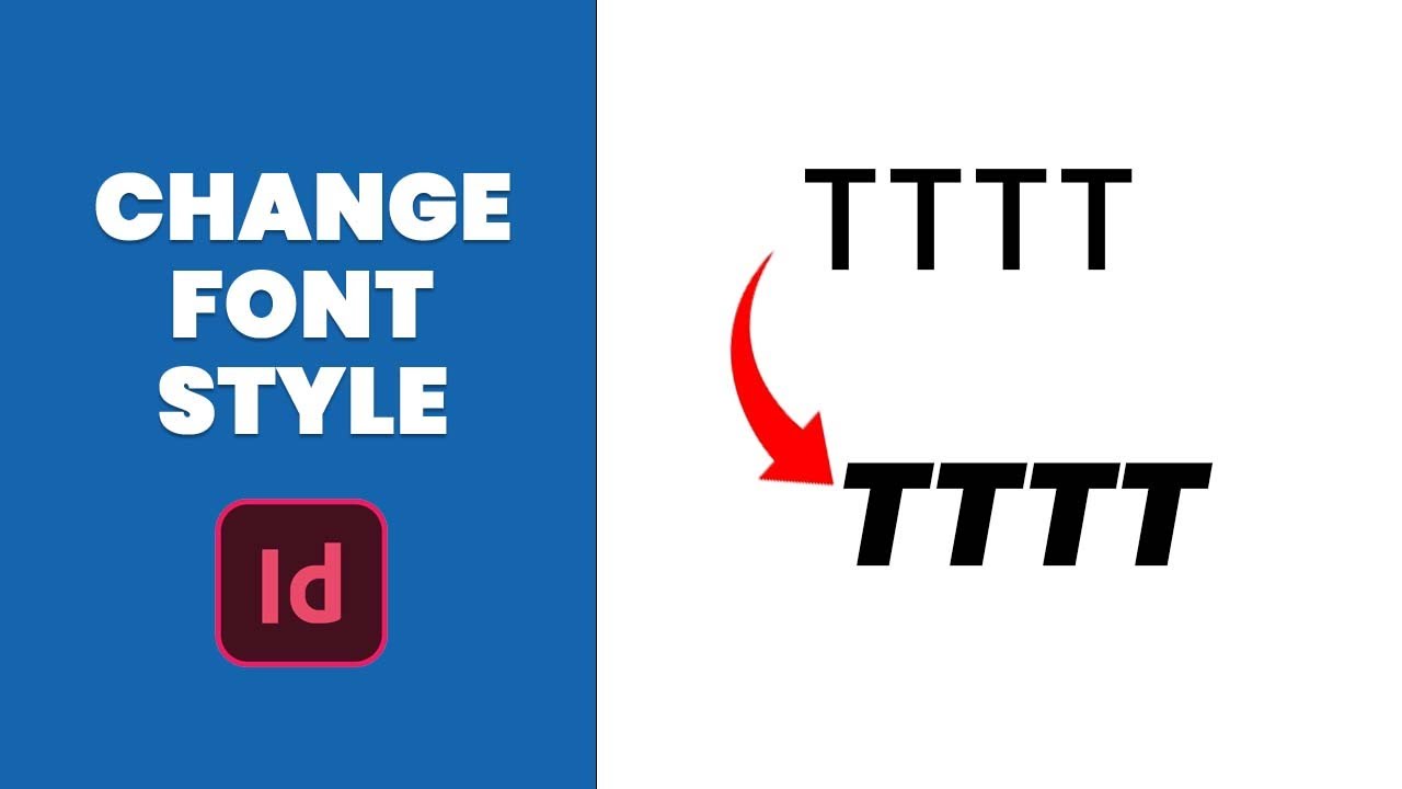 How to change Font style in adobe InDesign - YouTube